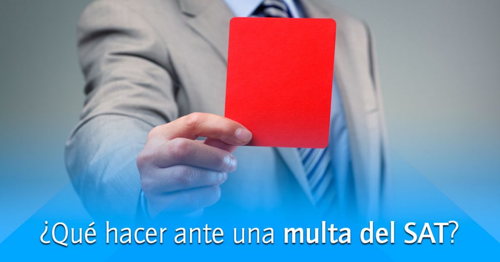 ¿Tienes una multa del SAT? Esto es lo que puedes hacer - Mi Propio Jefe